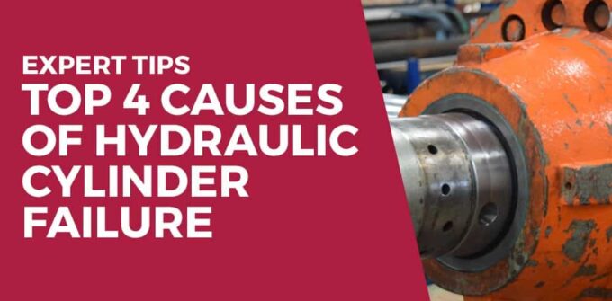 Top 4 Causes of Hydraulic Cylinder Failure | Hydraulic Cylinders, Inc.